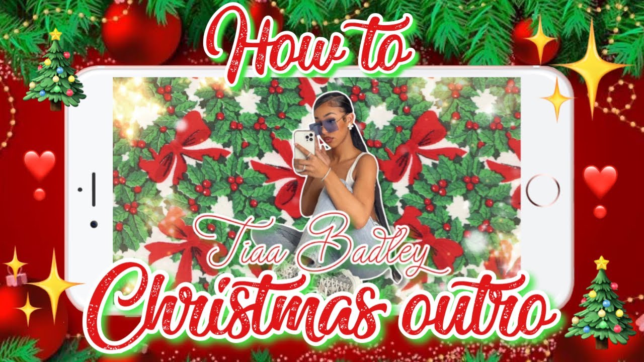 HOW TO MAKE A CHRISTMAS OUTRO!🎄 ️ EP. 1 - YouTube