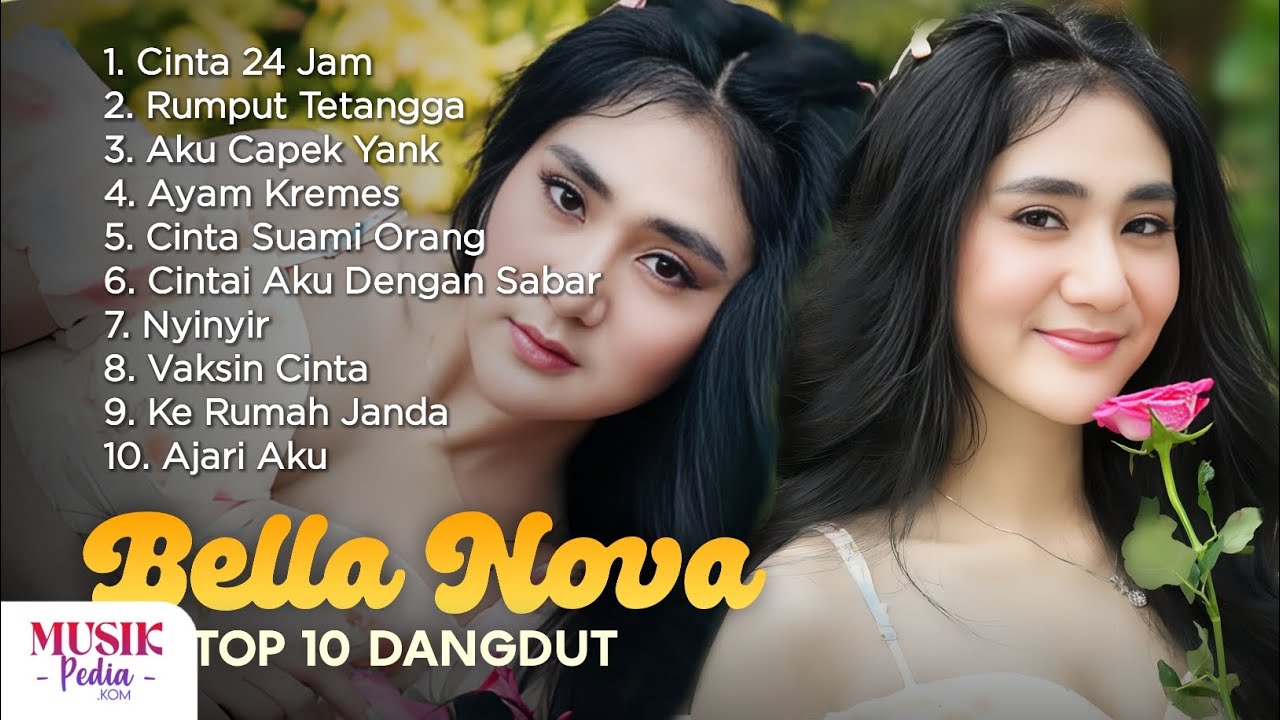 Playlist Top 10 Dangdut Bella Nova - 24 Jam Selalu Gak Punya Waktu Sibuk Kerja Apa Kelonan - YouTube