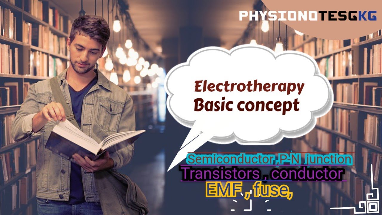 Electrotherapy Basic concept l Physics concept of electrotherapy l BPT ...