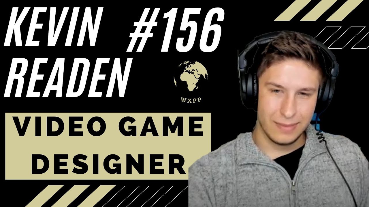 Kevin Readen (Video Game Designer) #156 #podcast #explore - YouTube
