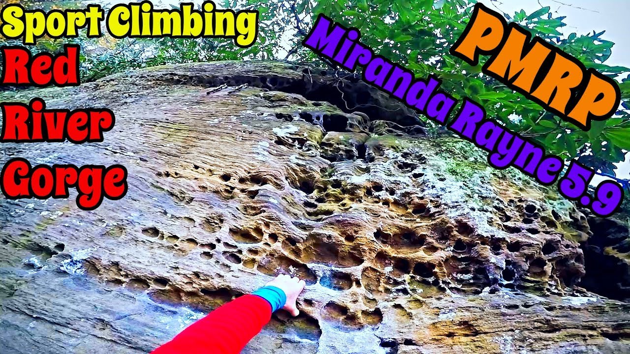 Sport Climbing Miranda Rayne 5.9 in Red River Gorge at PMRP - YouTube