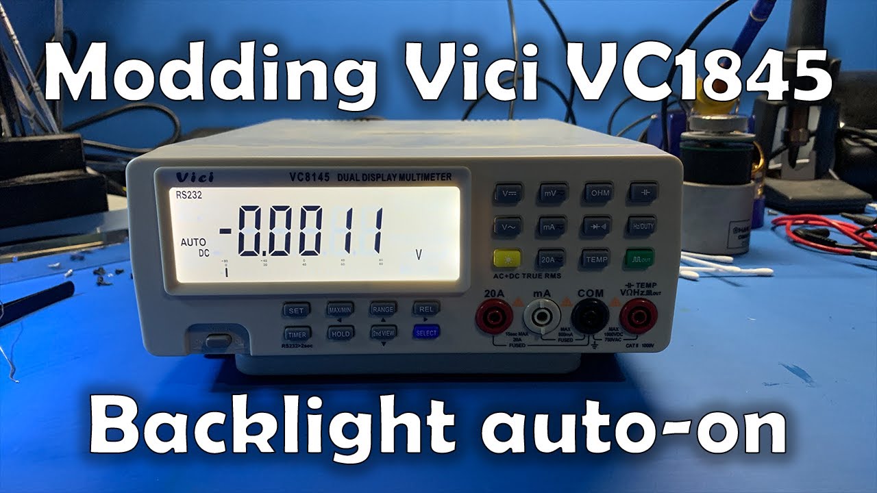 Vici VC8145 Bench Multimeter Modding - Backlight Auto On Fix - YouTube