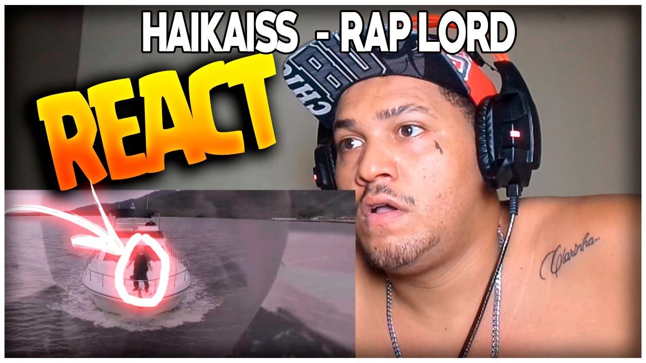 Haikaiss - RAP LORD (VIDEOCLIPE OFICIAL) [REAÇÃO/ ANÁLISE] - YouTube