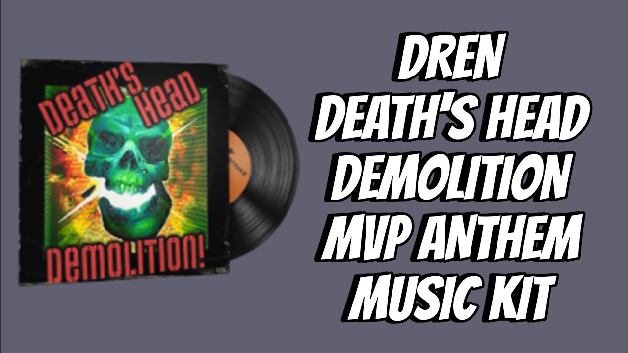 DREN - DEATH'S HEAD DEMOLITION MVP ANTHEM CS2 MUSIC KIT - YouTube