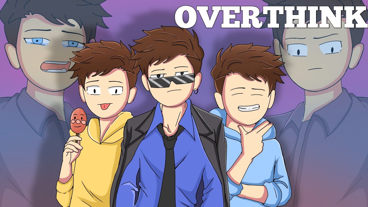 Overthink - Storytime Animation Videos ||@NOTYOURTYPE @RGBucketList ...