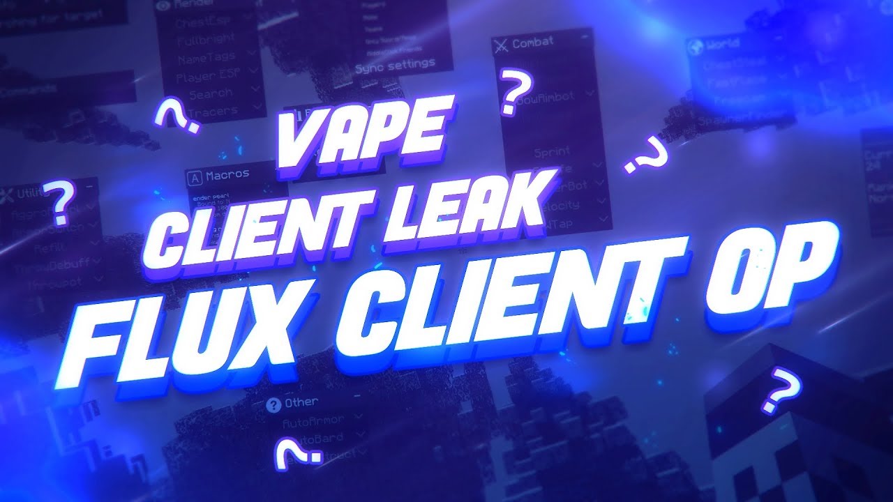 FLUX CLIENT = OP // VAPE CLIENT LEAK??! - MINECRAFT - YouTube