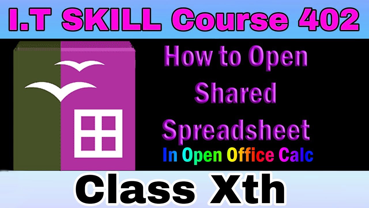 How to Open Shared Spreadsheet in Calc / Class X Information Technology ...