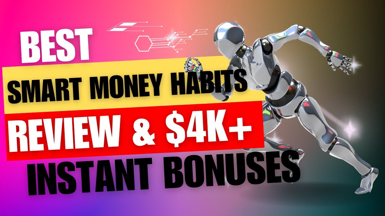 Smart Money Habits review (Plus $4k+ in free bonuses) - YouTube