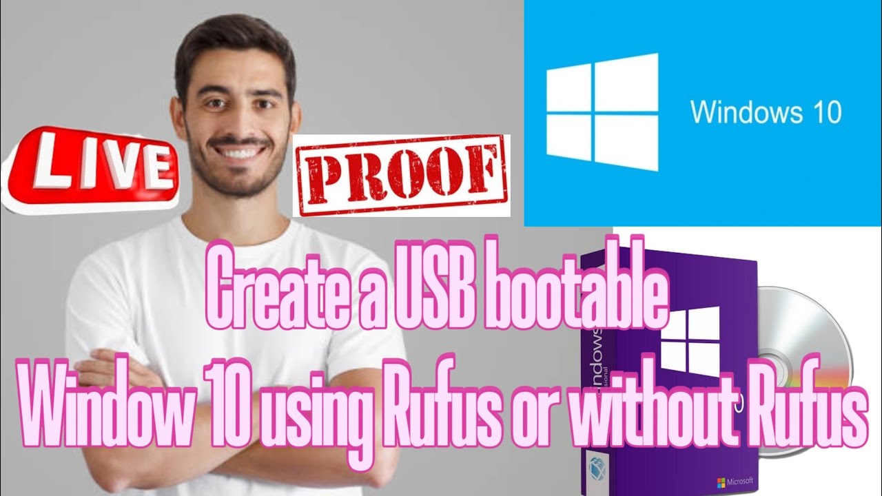 How to create a USB bootable of window 10 using RUFUS and without Rufus ...