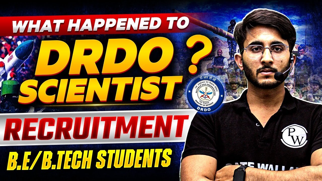 DRDO Scientist Recruitment for B.E | BTech | Important Information ...