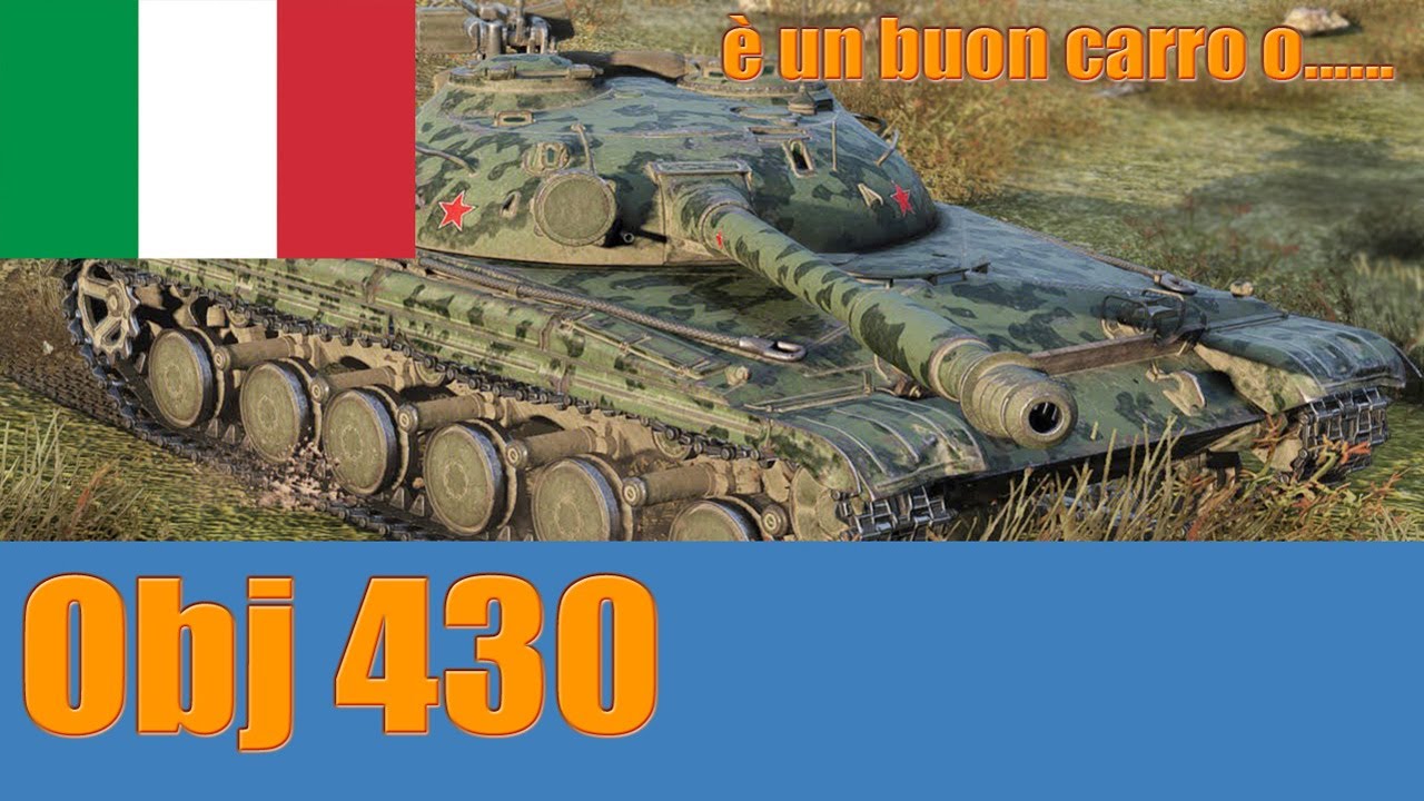 World of Tanks Obj 430 Review ITA - YouTube