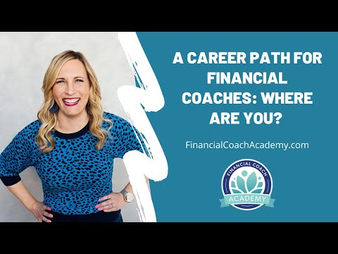 A Career Path for Financial Coaches: Where Are You? | Financial Coach ...