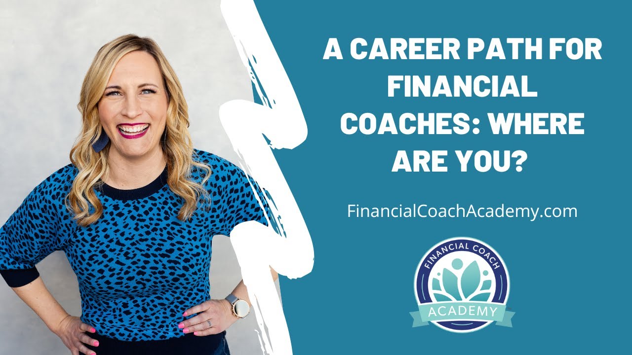 A Career Path for Financial Coaches: Where Are You? | Financial Coach ...