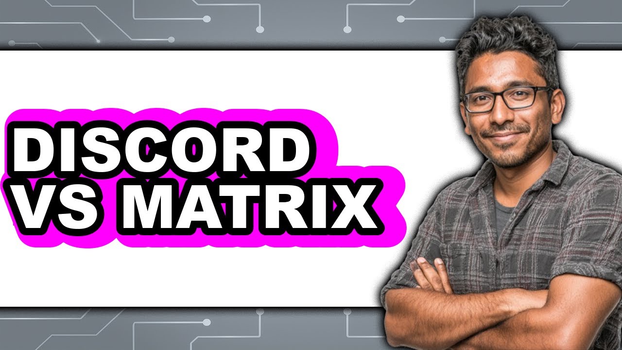 Discord vs. Matrix - Which Is Better? - YouTube