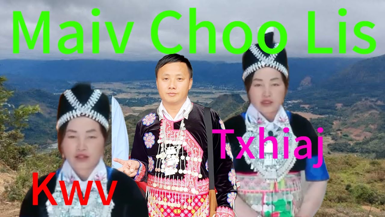 Kwv Txhiaj Tawm Tshiab_Maiv Choo Lis_Nco Nco Aib Txooj Hlau 14/2/2025 ...