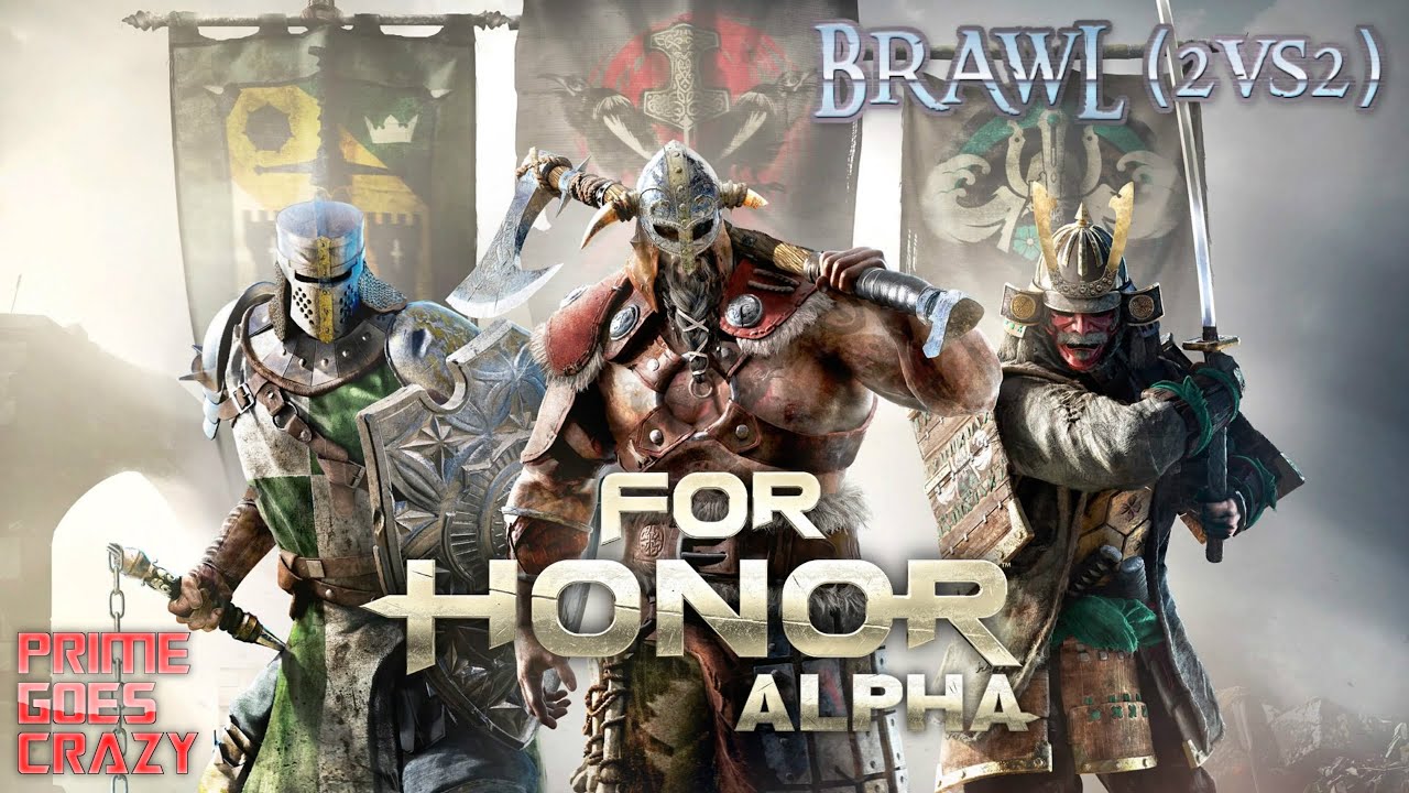 For Honor *Brawl(2vs2)* Gameplay! - YouTube