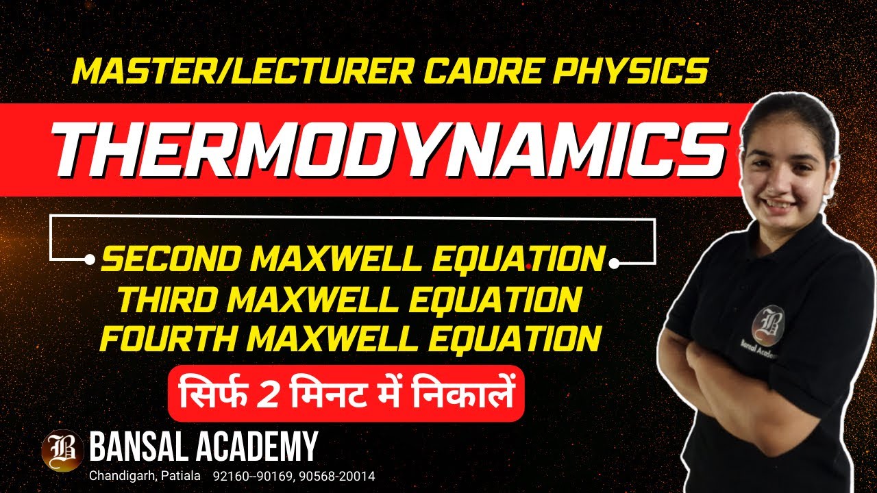 Second ,Third ,Fourth Maxwell Equations - Thermodynamics | Master Cadre ...