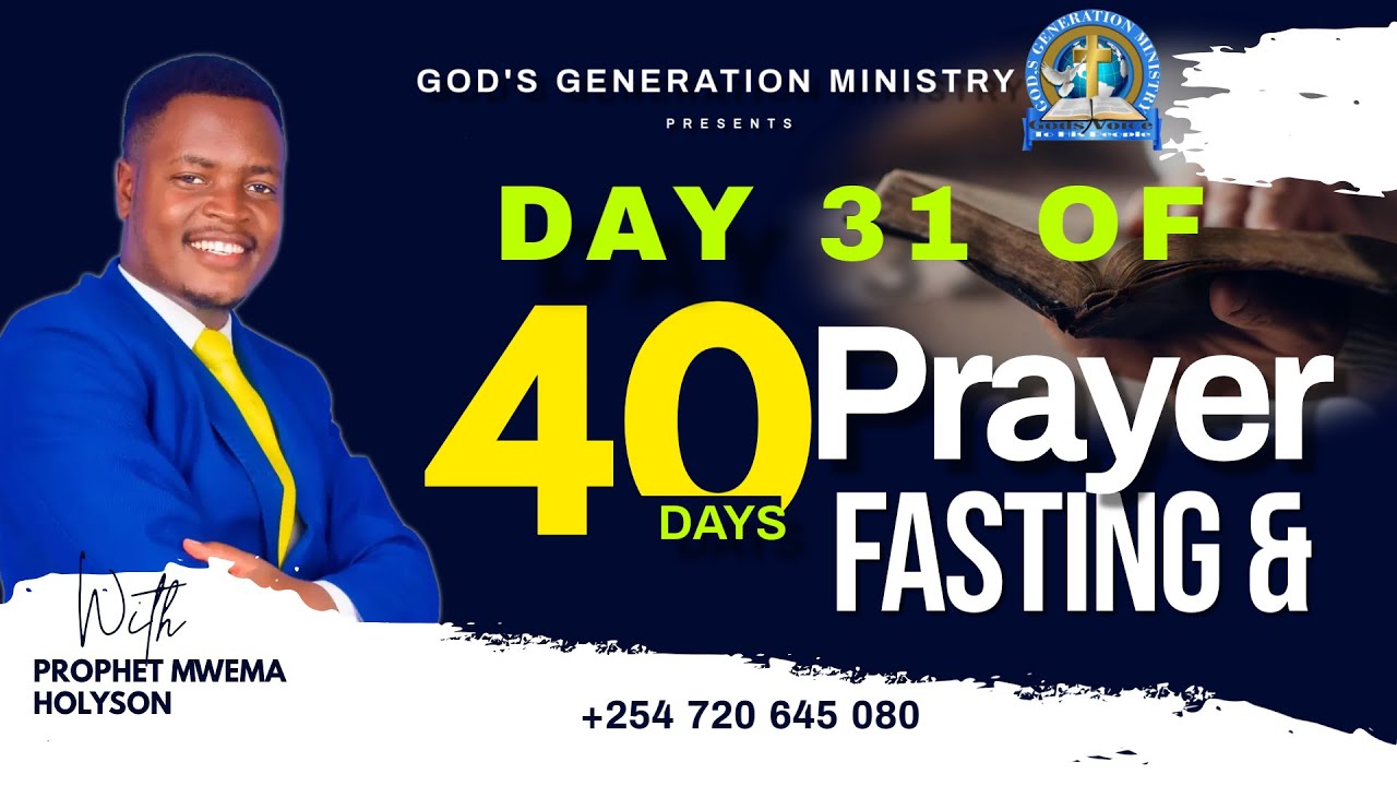 DAY 31/40 | PRAYER & FASTING | Prophet Mwema Holyson....| Prophet Mwema ...