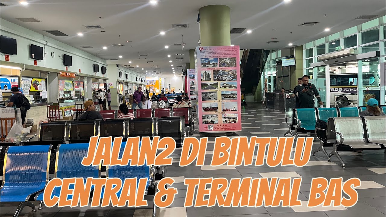 Jalan2 Di Bintulu Central Dan Terminal Bas 🚎🚗 - YouTube