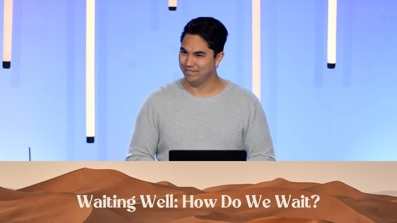 Waiting Well: How Do We Wait? - YouTube
