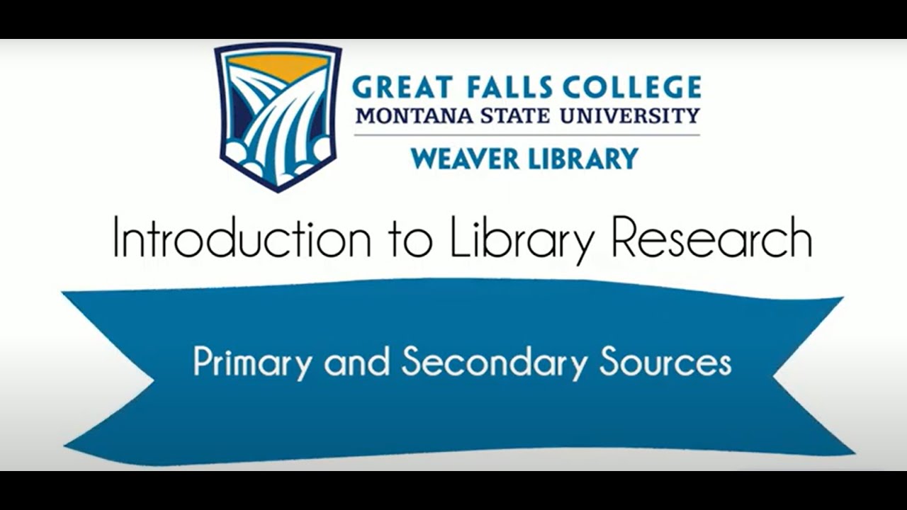 Introduction to Library Research: Primary and Secondary Sources - YouTube