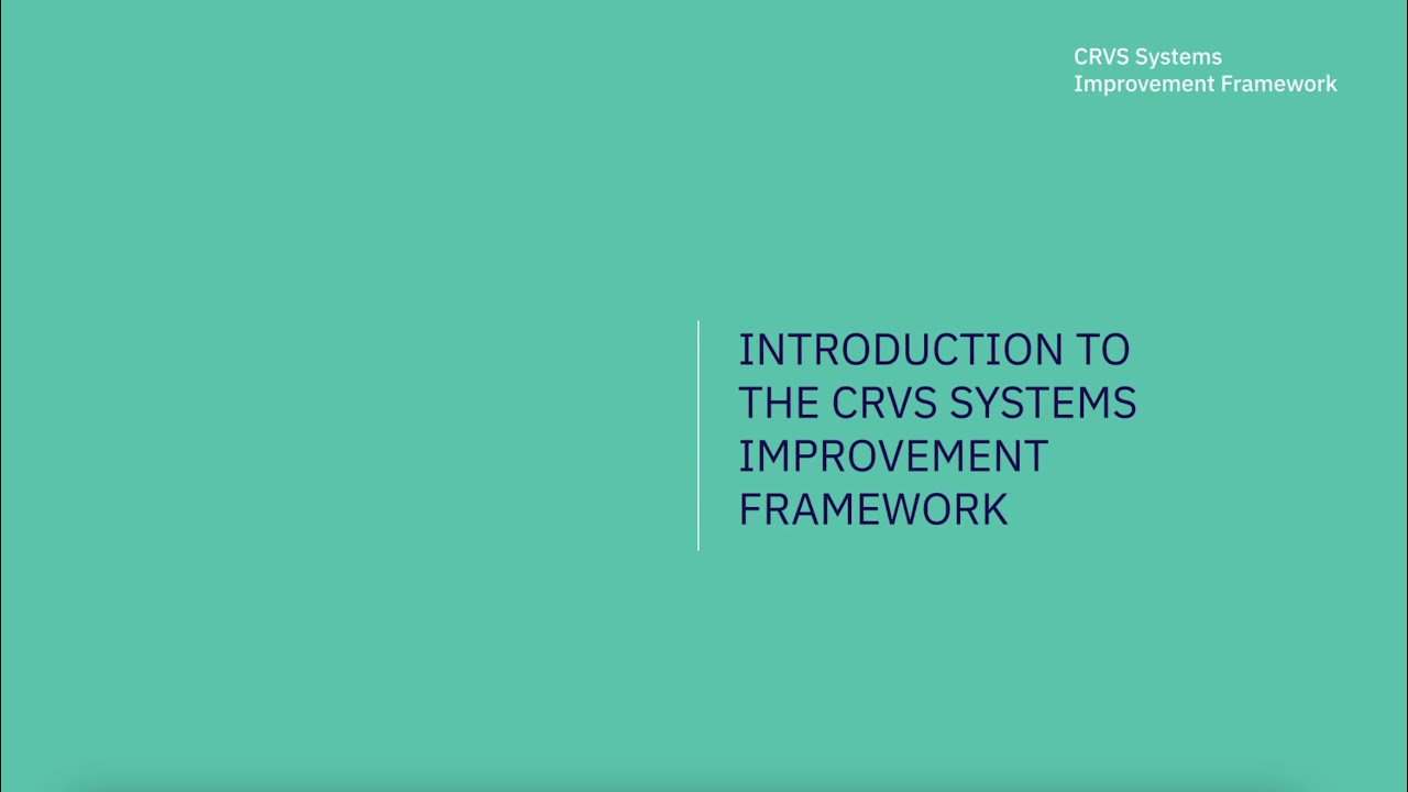 Introduction to the CRVS Systems Improvement Framework - YouTube