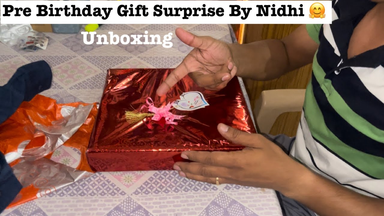 Nidhi Surprised Me 🤗 Pre Birthday Gift Unboxing - YouTube