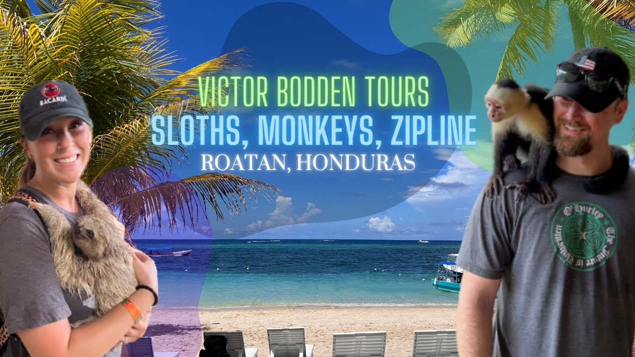 Roatan Honduras: Victor Bodden Tours - Sloths, Monkeys and Ziplines ...