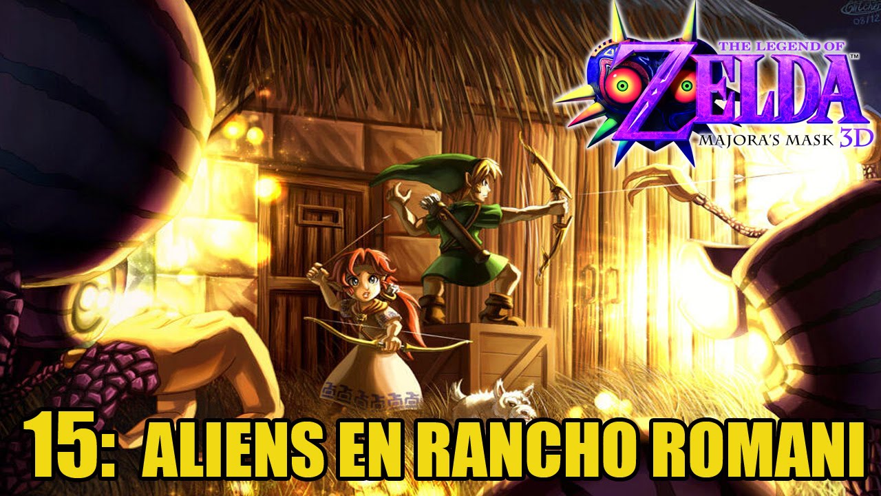 The Legend of Zelda: Majora's Mask 3D #15 - Extraterrestes en Rancho ...
