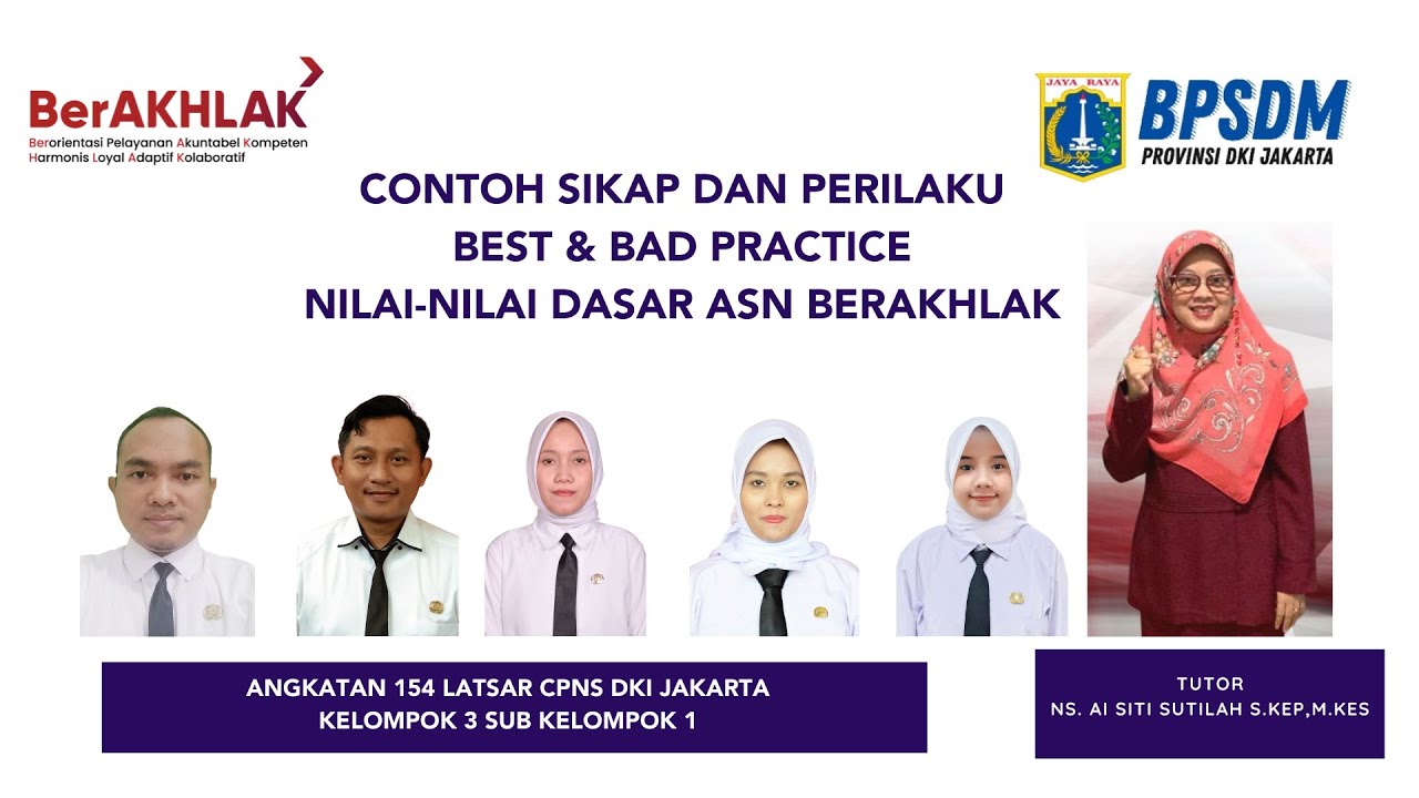 CONTOH SIKAP DAN PERILAKU BAD &BEST PRACTICE NILAI-NILAI DASAR ASN ...