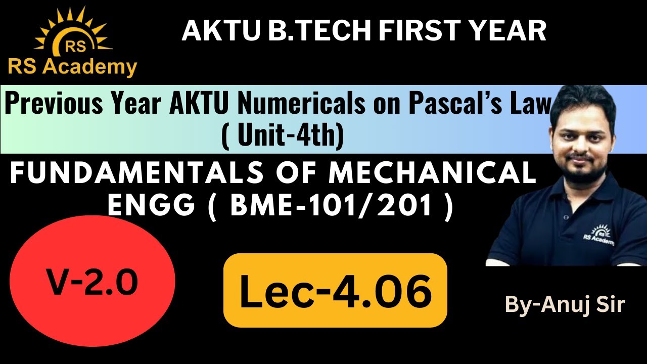 PREVIOUS YEAR AKTU NUMERICALS ON PASCAL'S LAW | UNIT-4 | LEC-4.6 | BY-ANUJ SIR | RS ACADEMY ...