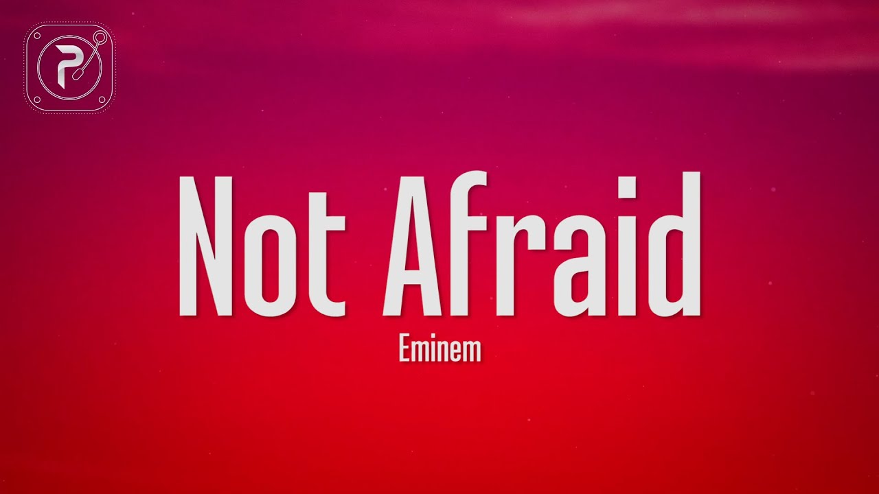 Eminem - Not Afraid (Lyrics) - YouTube Music