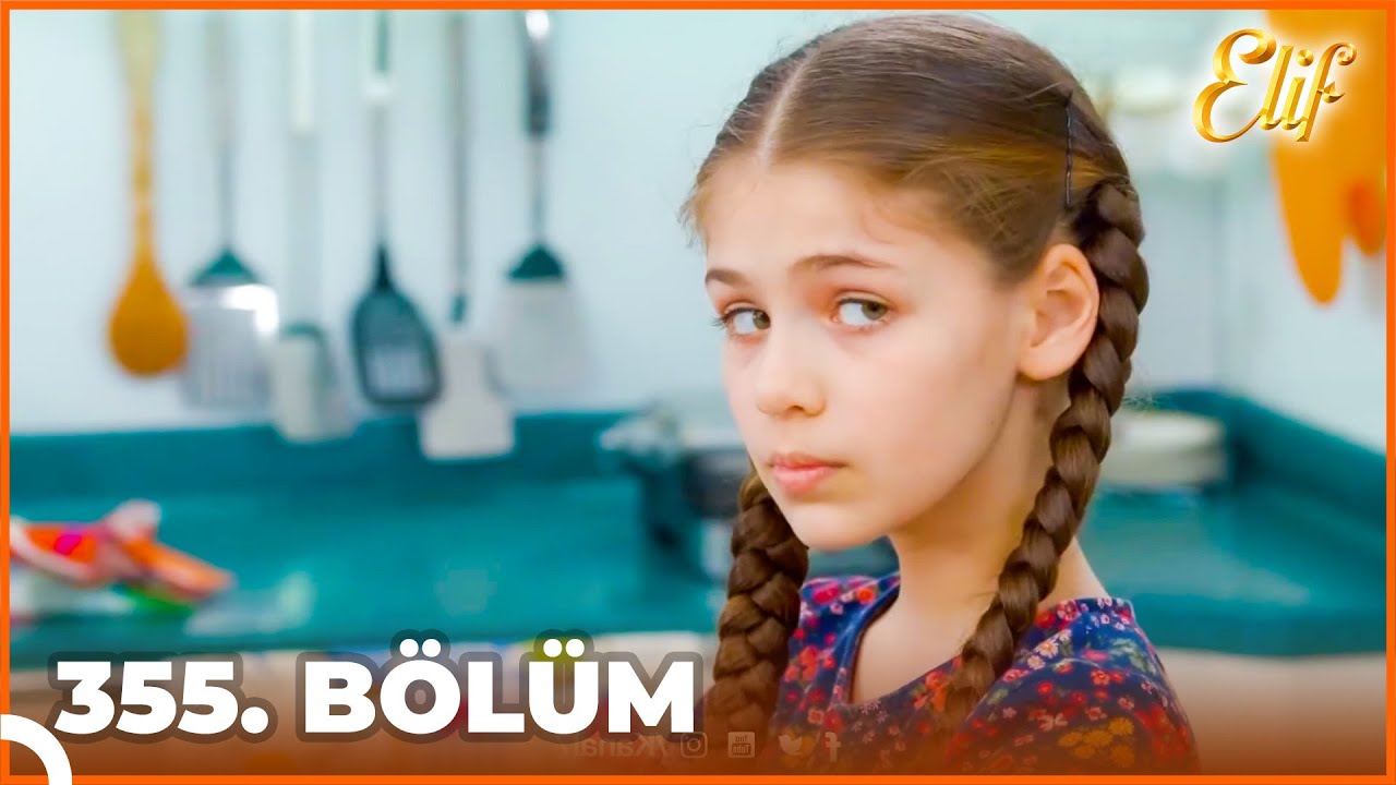 Elif Dizisi 355. Bölüm (Uzun Versiyon) - YouTube