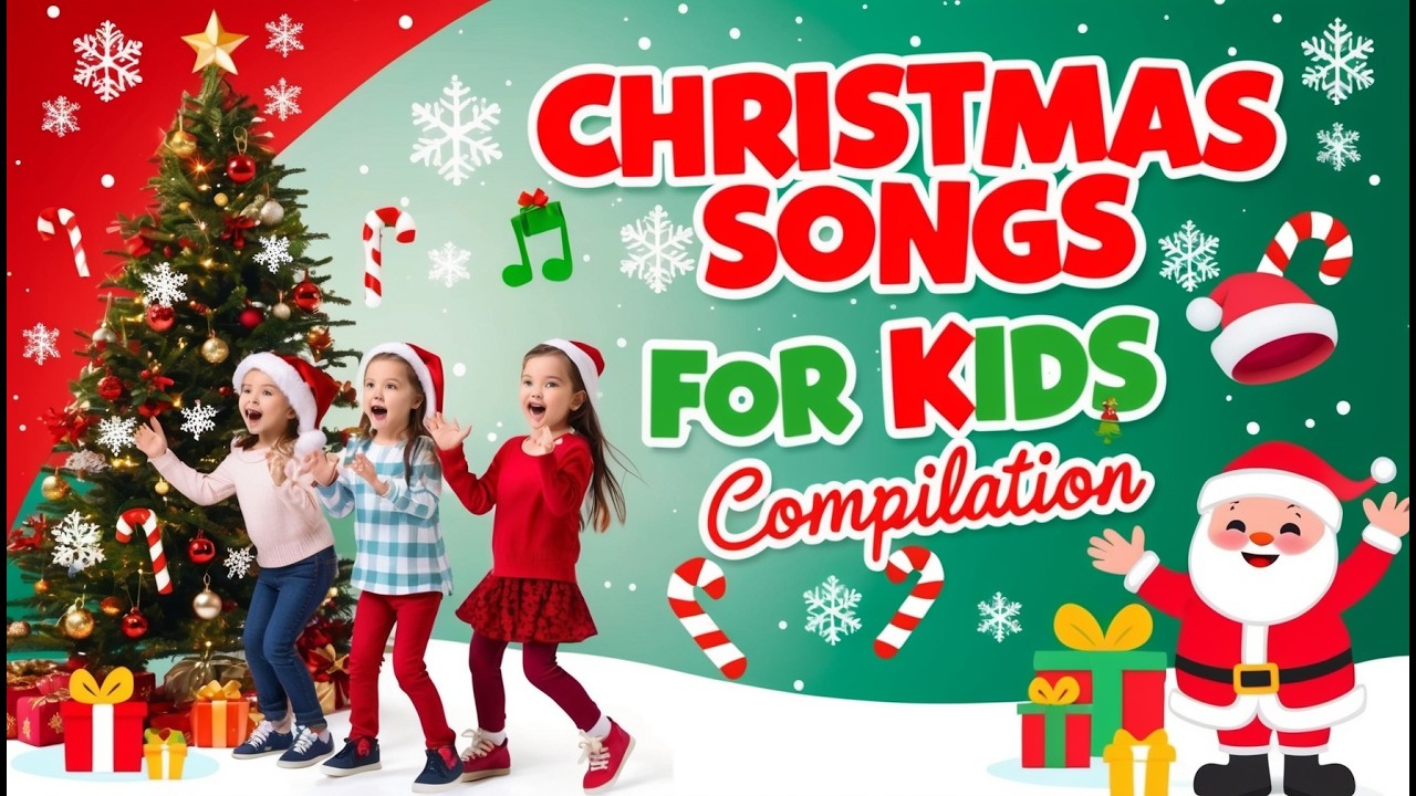 Christmas Songs for Kids Compilation | Fun & Festive Holiday Tunes! 🎅 ...