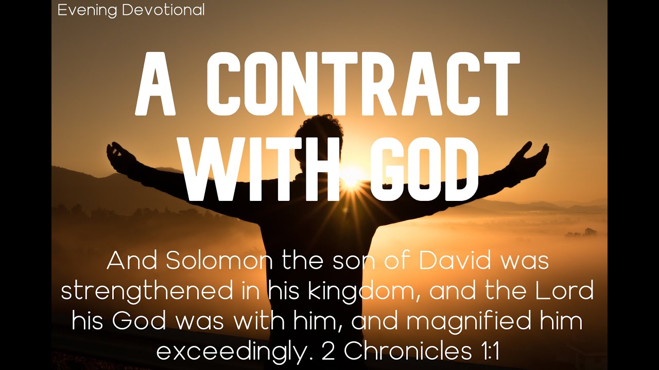 A Contract With God - Daily Devotionals Evening 630 - YouTube