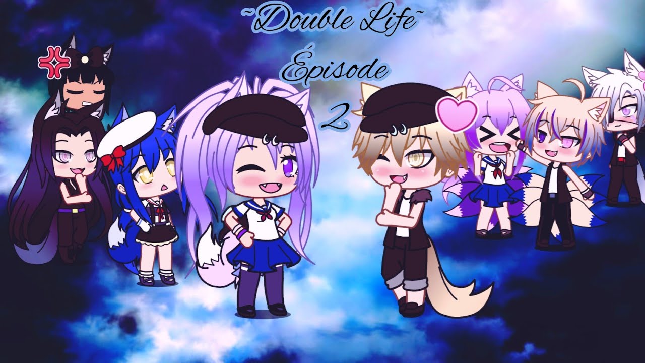 ~Double Life ~ Épisode 2 - Gacha Life - YouTube