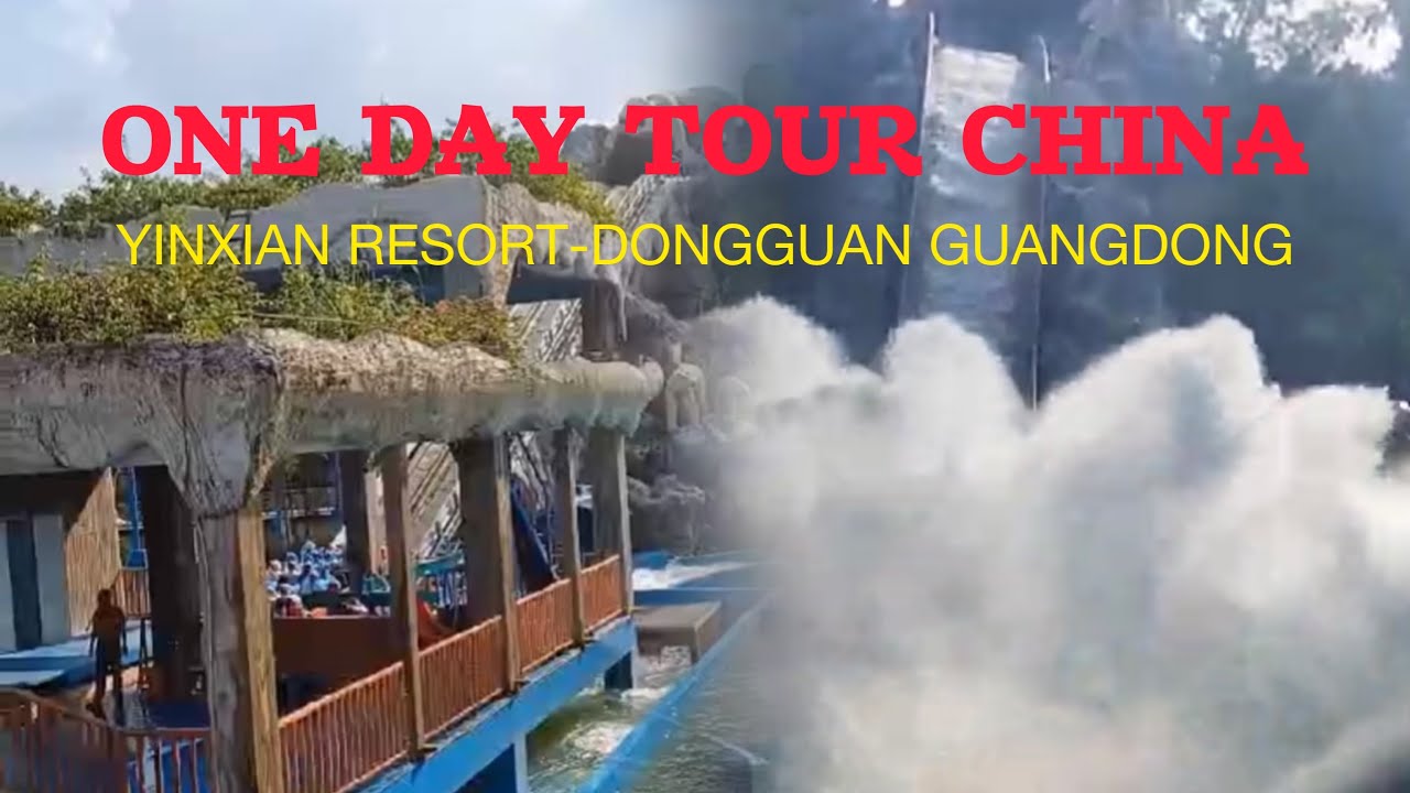 GLASS BRIDGE ONE DAY TOUR /YINXIAN RESORT DUNGGUAN,GUANGDONG CHINA 🇨🇳 ...