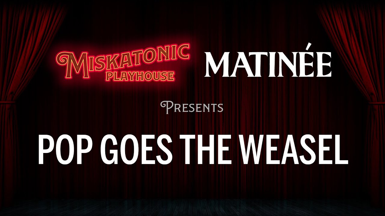 Matinée: Pop Goes The Weasel | Call of Cthulhu Actual Play - YouTube