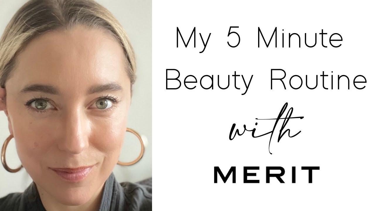 Styled by Christine | My Five Minute Beauty Routine with MERIT - YouTube
