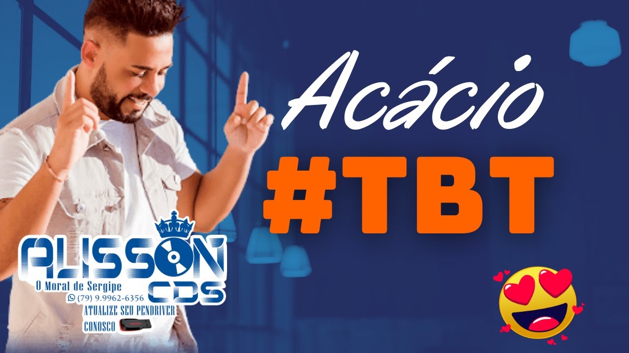 Acácio o Ferinha da Bahia CD TBT Só As Antigas Cd Completo - YouTube