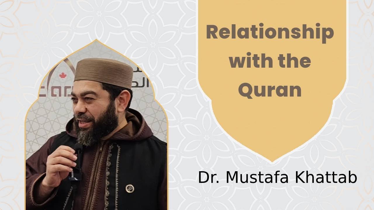 Renew Your Relationship with the Quran, Dr. Mustafa Khattab - YouTube