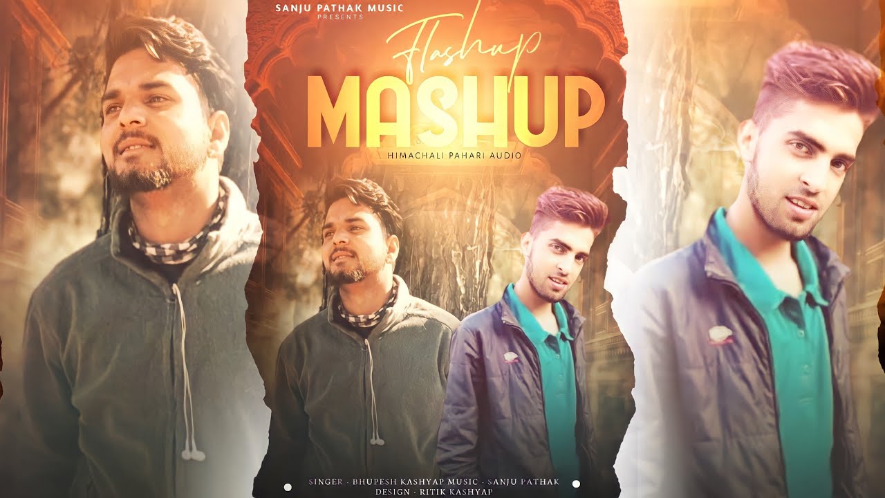 Flashup Mashup| 2022 | Bhupesh Kashyap| Sanju Pathak| Himachali Pahari ...