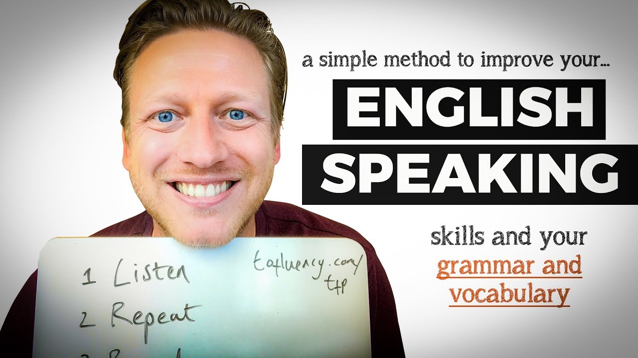 A Simple Method To Improve Your English Speaking Skills Grammar A Simple Method To Improve Your English Speaking Skills Grammar