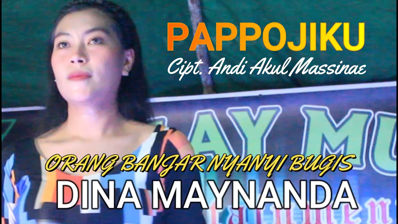 ORANG BANJAR NYANYIKAN LAGU BUGIS || PAPPOJIKKU DINA MAYNANDA | Live ...