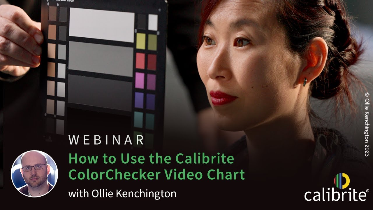 Webinar: How to Use the Calibrite ColorChecker Video Chart with Ollie ...
