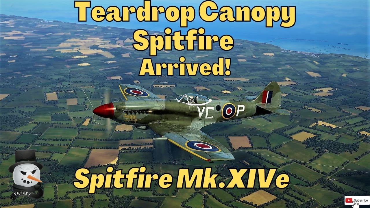 Spitfire Mk.XIVe Teardrop Canopy Arrived! First flight. - YouTube