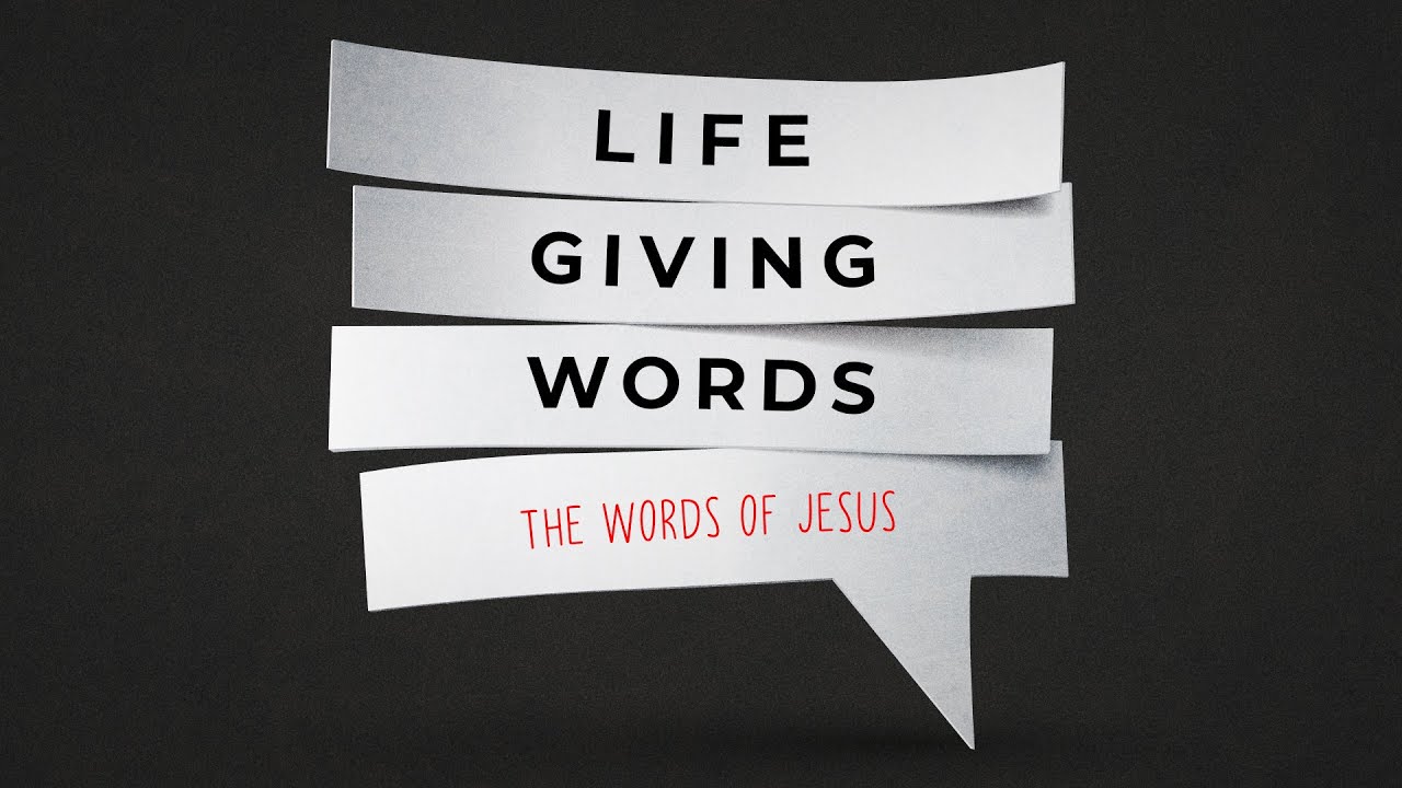 "Life Giving Words" Week 2 -- 4.26.20 | Cranston Christian Fellowship ...