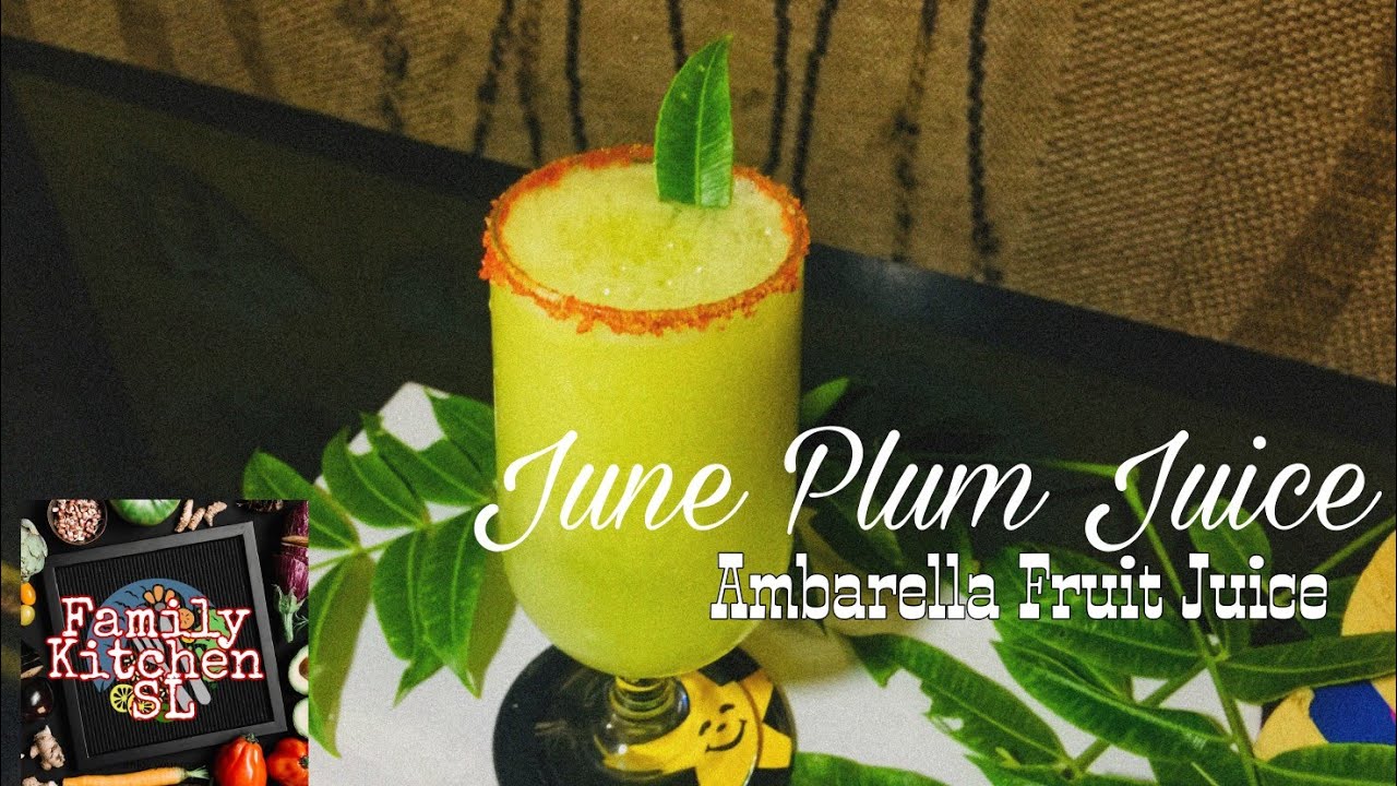 How to Make June Plum Juice | Ambarella Fruit Juice | Spicy and Salty ...