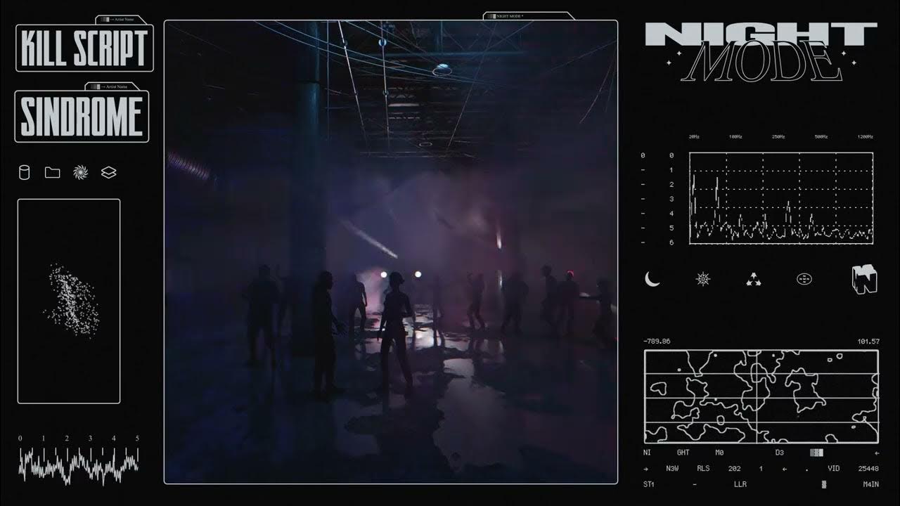 KILL SCRIPT - SINDROME [NIGHTMODE] - YouTube