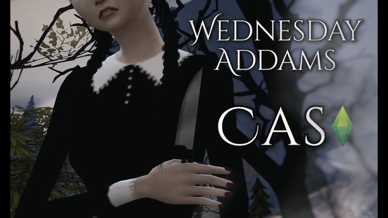 The Sims 4 CAS WEDNESDAY ADDAMS | Уэнсдей Аддамс - YouTube